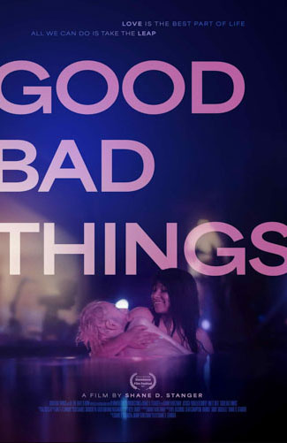 Good Bad Things | Film Threat